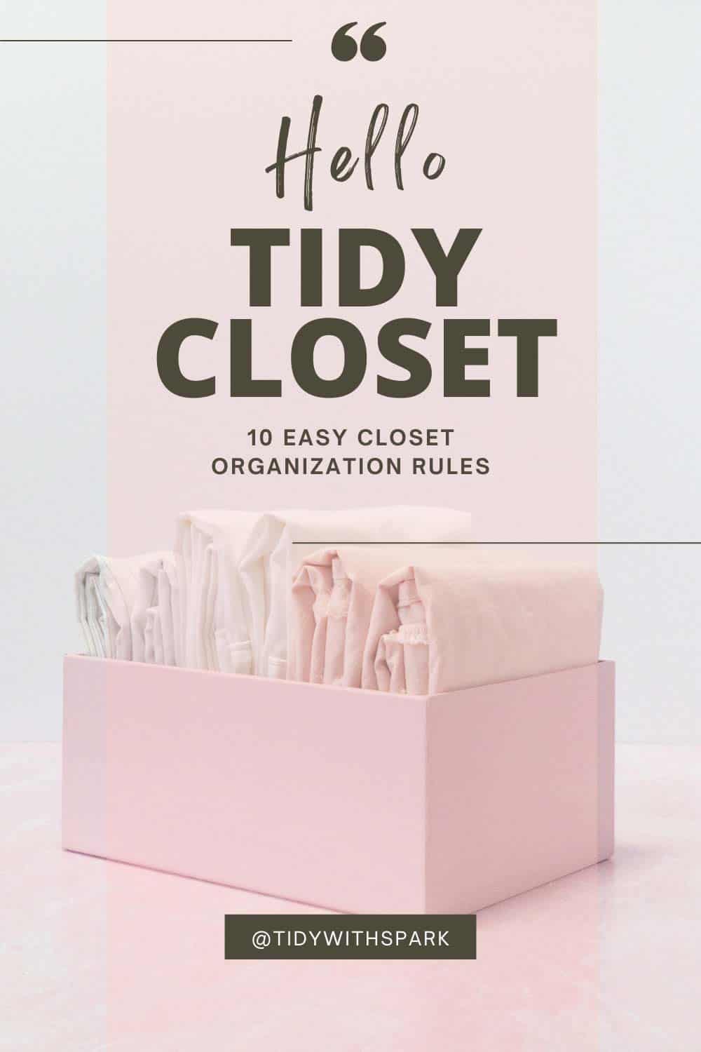 10 Easy Closet Organization Rules Tidy with SPARK