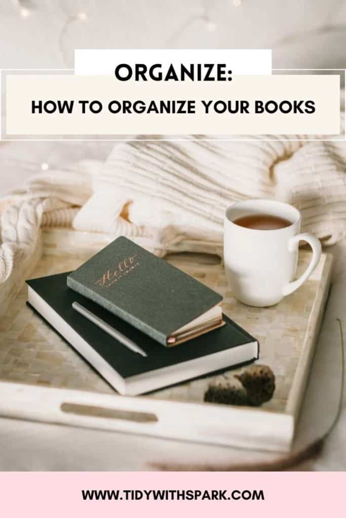 Ultimate Guide on how to organize books Tidy with SPARK