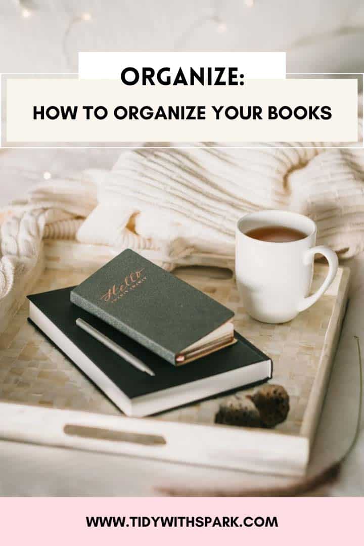 Ultimate Guide on how to organize books Tidy with SPARK