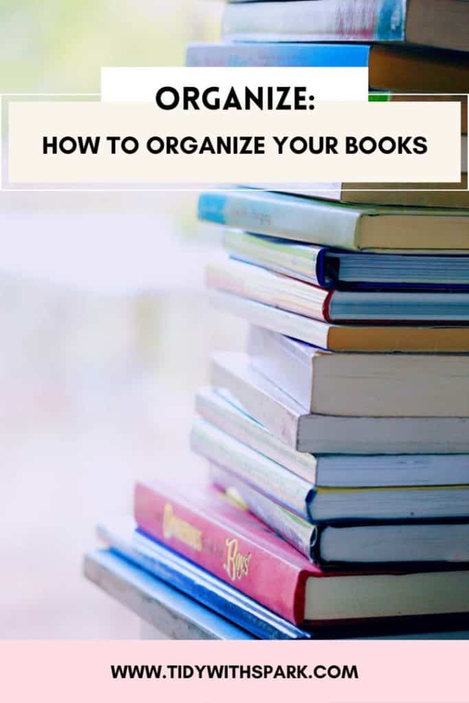 Ultimate Guide on how to organize books Tidy with SPARK
