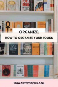 Ultimate Guide on how to organize books Tidy with SPARK